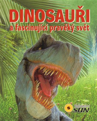 Dinosauři a fascinující pravěký svět | KOSMAS.cz - vaše internetové ...